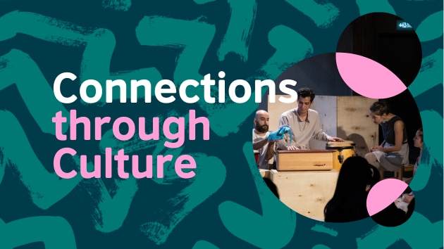 Connections Through Culture Grants 2025 | British Council