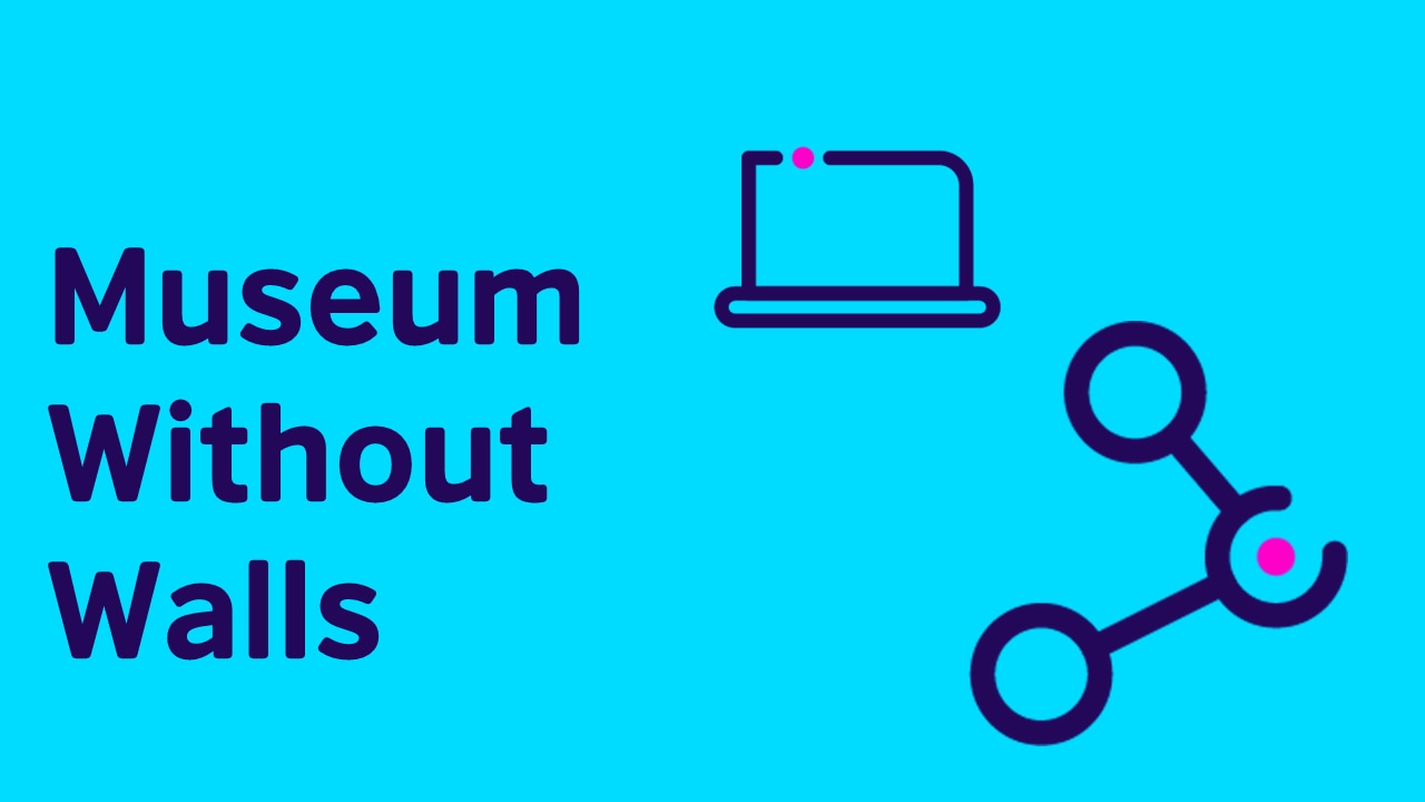 Museum without Walls - Online Exhibition Platform | British Council